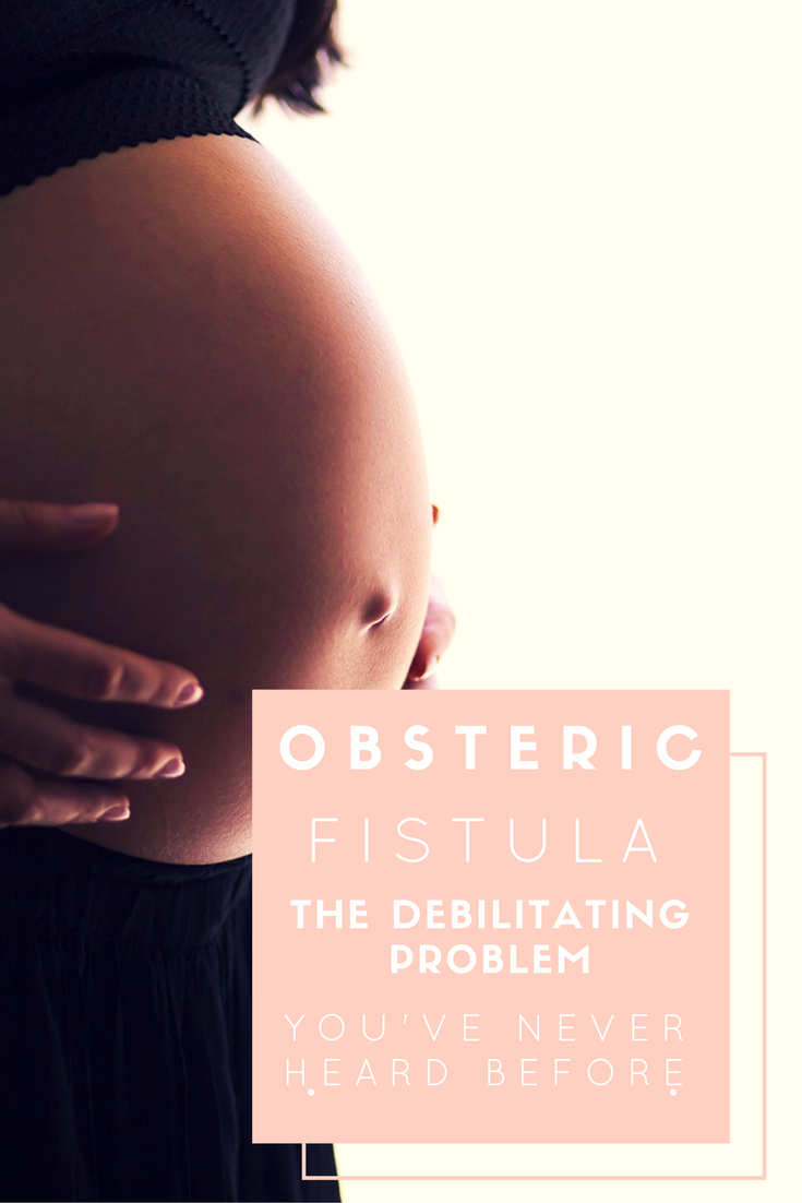 Obstetric Fistula: Causes, Treatment and Prevention | Ruby Love