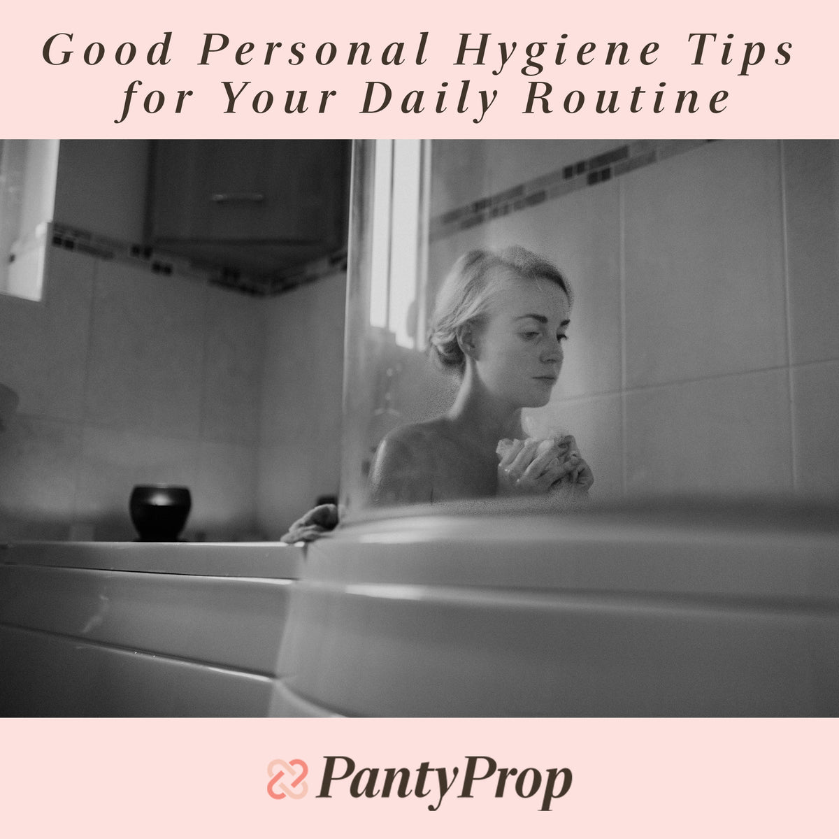Good Personal Hygiene Tips for Your Daily Routine | Ruby Love
